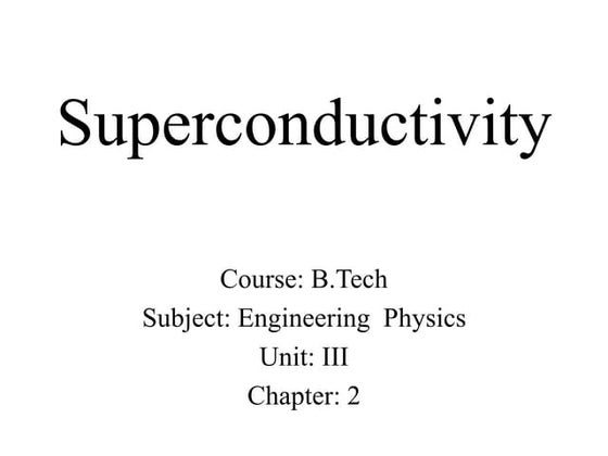 Superconductors And their Applications | PPTX | Geology | Science