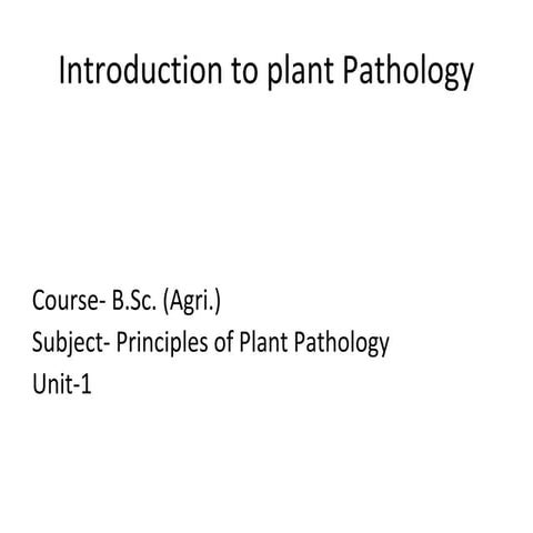 B.sc agriculture i principles of plant pathology u 1.1 introduction to ...
