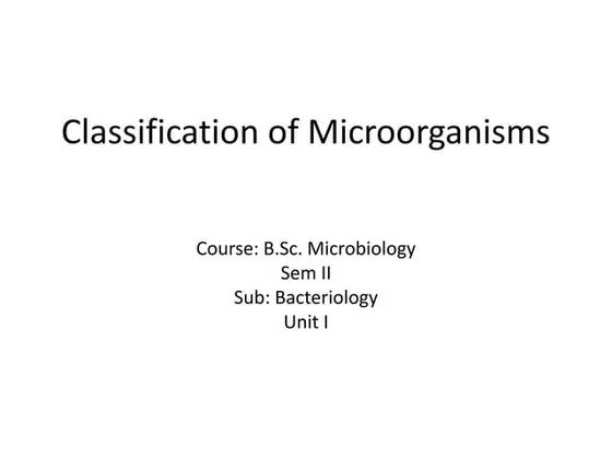 Classification of microorganism | PPTX | Biological Sciences | Science