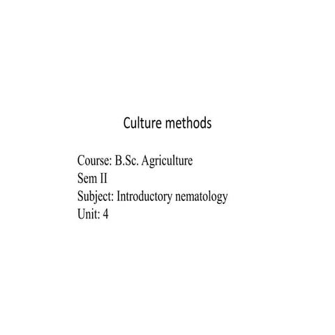 B.Sc. Agri II IN U-4 Cultural Method | PPTX