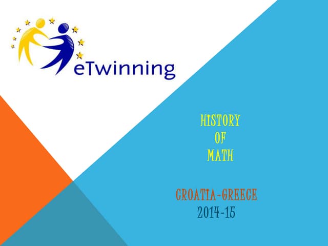 HISTORY OF MATHEMATICS SLIDE PRESENTATION;Resmi | PDF