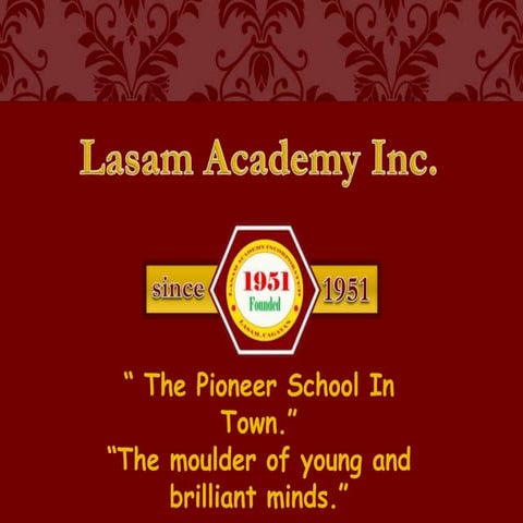 LASAM ACADEMY INCORPORATED (1951) | PPT
