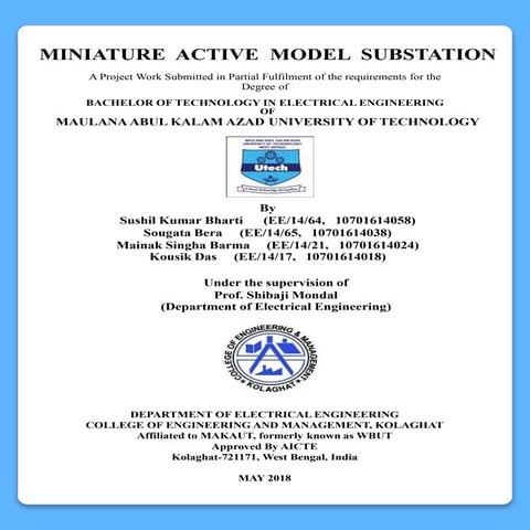 B.Tech Project Report on MINIATURE ACTIVE MODEL SUBSTATION | PPTX