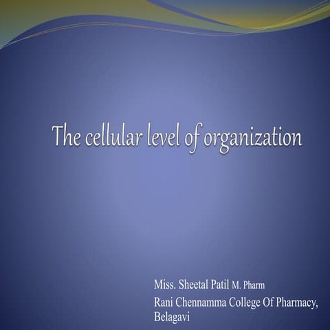 Cellular level of organization | PPTX