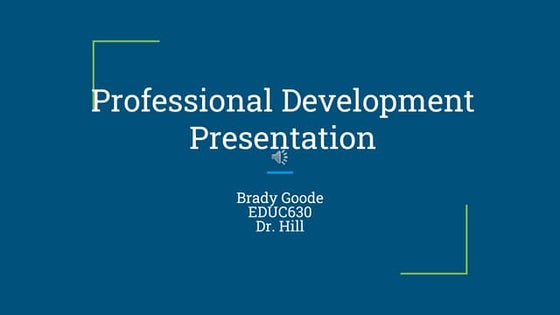 EDUC 630 Professional Development (1).pptx | Education industry | Industries