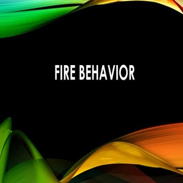 Fire Behavior- Fire Protection and Arson | PDF | Chemistry | Science