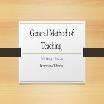 Intro to General Method of Teaching in Education | PPTX