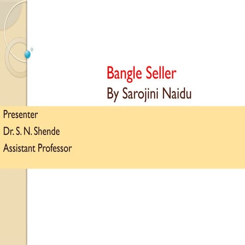 Bangle sellers - a poem by Sarojini Naidu.pptx