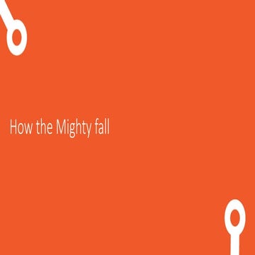 Tahap bagaimana How-the-Mighty-fall.pptx
