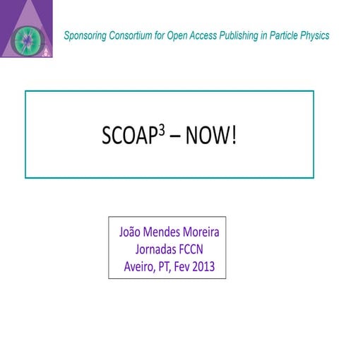 Jornadas FCCN 2013: b-on: SCOAP3 | PPT