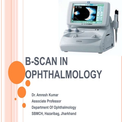 B-SCAN IN OPHTHALMOLOGY.pptx