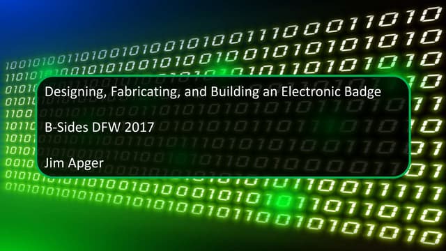 Designing, Fabricating, and Building an Electronic Badge | PPT Designing, Fabricating, and Building an Electronic Badge | PPT