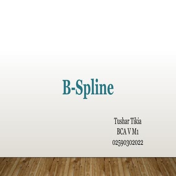 B-Spline working and processing in. pptx | PPTX