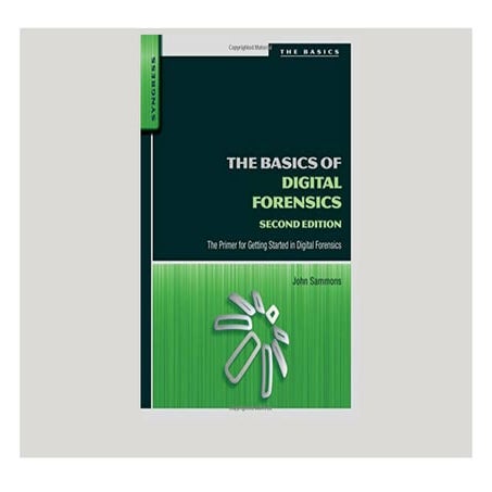 [ PDF ] The Basics of Digital Forensics The Primer for Getting Started ...