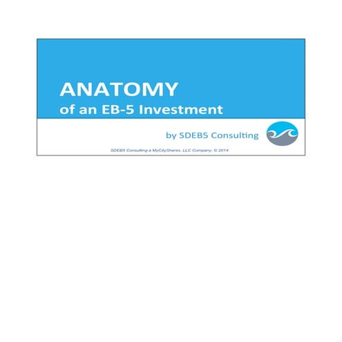 Anatomy of EB-5 Investment - SDEB5 | PDF