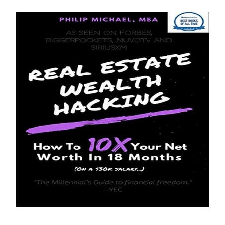Real Estate Wealth Hacking PDF - Philip Michael How To 10x Your Net ...