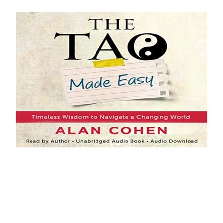 The Tao Made Easy PDF - Alan Cohen Timeless Wisdom to Navigate a Changing World | PDF