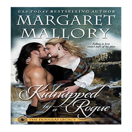 KIDNAPPED BY A ROGUE PDF - Margaret Mallory THE DOUGLAS LEGACY Book 3 | PDF
