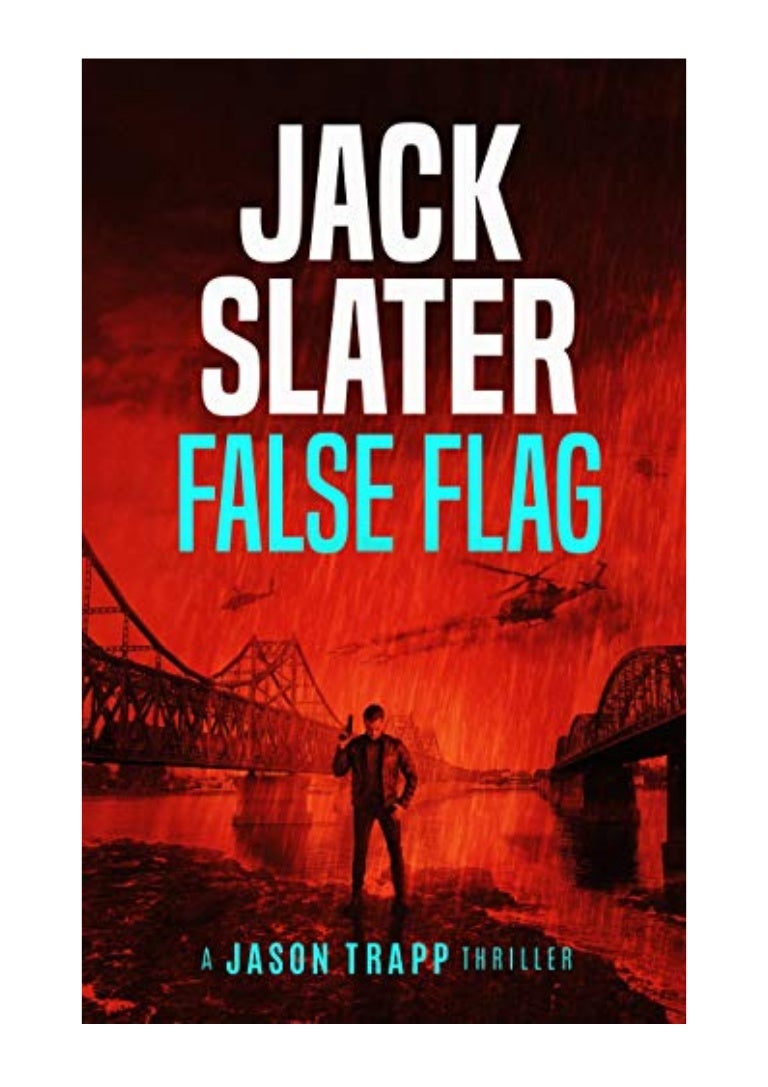(2019) False Flag (Jason Trapp Book 2) (PDF) by Jack Slater