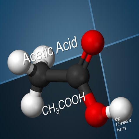 Acetic Acid or Ethanoic Acid Presentation | PPTX