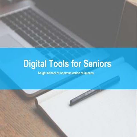 Teaching tech to seniors | PPTX