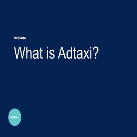 New Adtaxi General Presentation - 9.28.16-2 | PPT