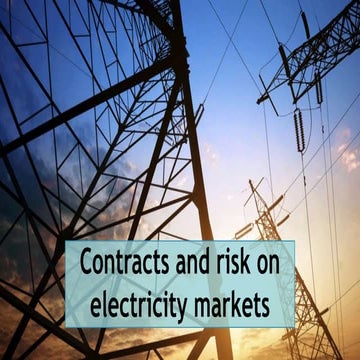Contracts and risk on electricity markets | PPTX