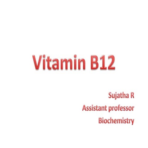 Vitamin B12&Folic acid | PPTX