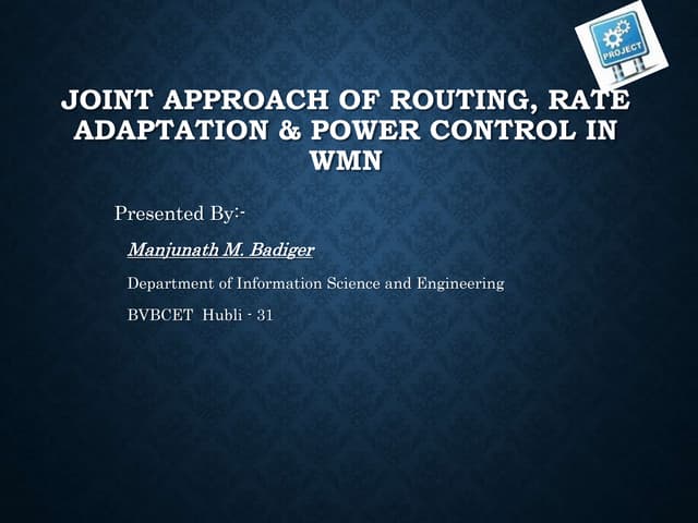 Joint Approach Of Routing Rate Adaptation And Power Control In Wireless Mesh Networks Ppt