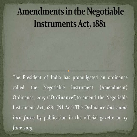 Amendments in the Negotiable Instruments Act, 1881 | PPTX
