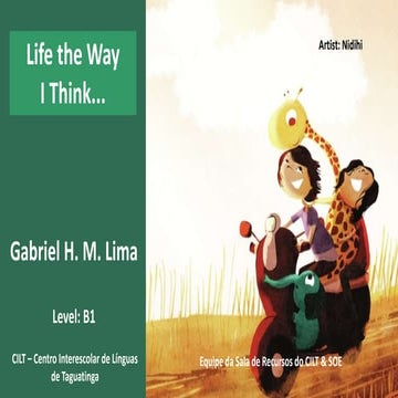 B2 book 02 - gabriel henrique medeiros lima - life the way i think | PPT