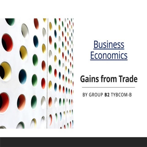 B2 - Business Economics - sem VI. Gains from international tarde | PPTX