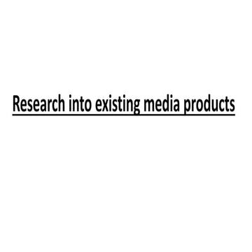 B2 - Research into existing media products (1).pptx