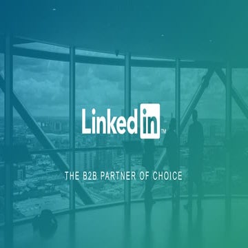 LinkedIn - Your B2B Partner of Choice | PPTX