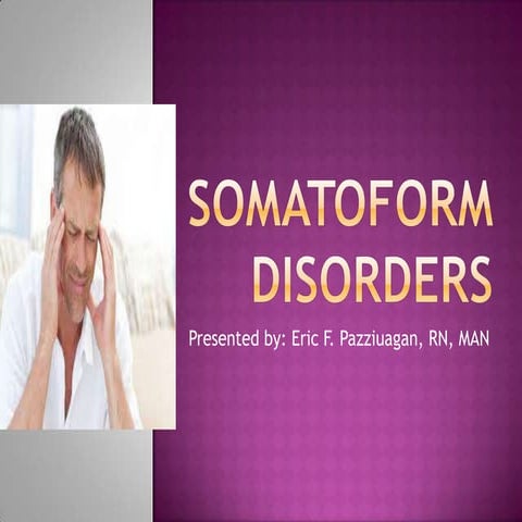 Somatoform Disorders | PPTX