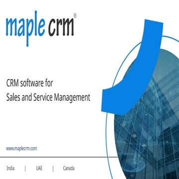 Best B2B CRM software- Maple CRM for sales and process management | PPT