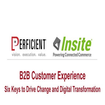 B2B Customer Experience: 6 Keys to Drive Change and Digitally Transform ...