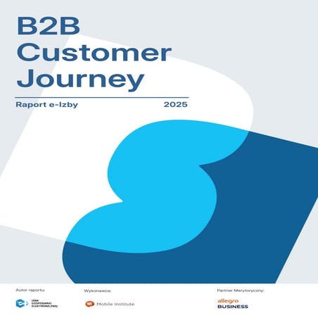 Raport B2B Customer Journey 2025: biznes kupuje w e-commerce | PDF