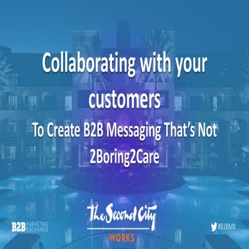 Collaborating With Your Customers To Create B2B Messaging That’s Not ...