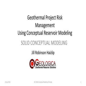 B3 - Geothermal Project Risk Management Using Conceptual Reservoir ...