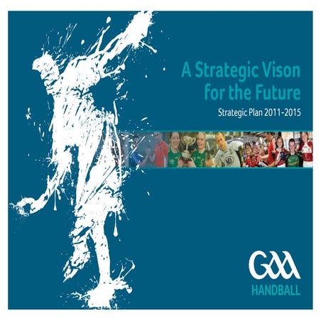 GAA Handball Strategy 2011-2015 (Low Res) | PDF
