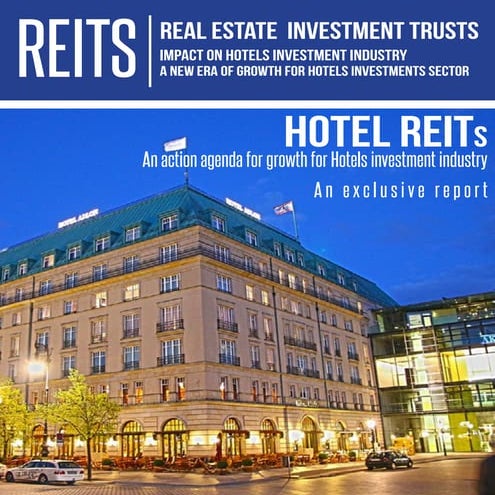 REITs -Impact on Hotel Industry Report. | PDF