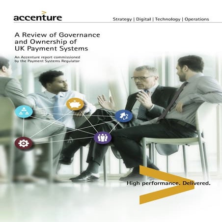 Accenture - A Review of Governance and Ownership of UK Payment Systems ...