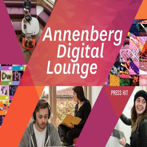 Annenberg Digital Lounge, Press Kit | PPT