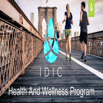 IDIC_Health_And_Wellness_Overview | PPT
