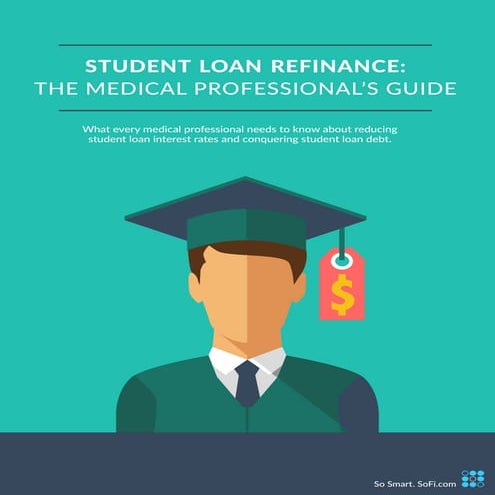 SoFi Medical Borrower Refinancing Guide | PDF