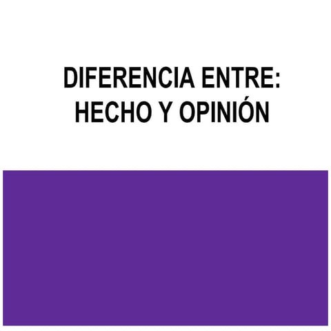 Diferencia_entre_hecho_y_opinion.pptx