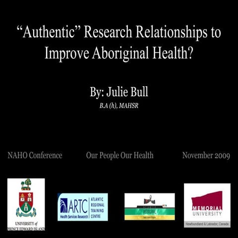 “Authentic” Research Relationships to Improve Aboriginal Health? | PPT