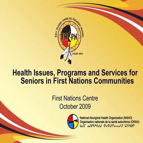 Health Issues, Programs and Services for Seniors in First Nations Communities | PPT