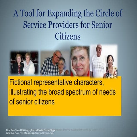 View of a typical senior citizens Characteristics and Needs | PPTX